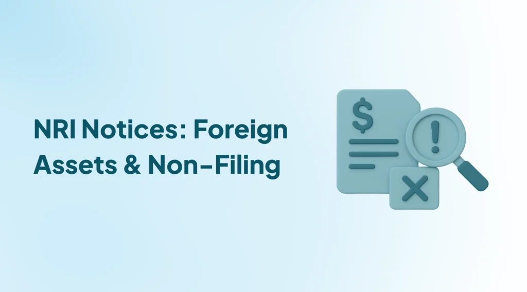 Notices for Foreign Asset Disclosure & Non-filing of Returns—What NRIs ...