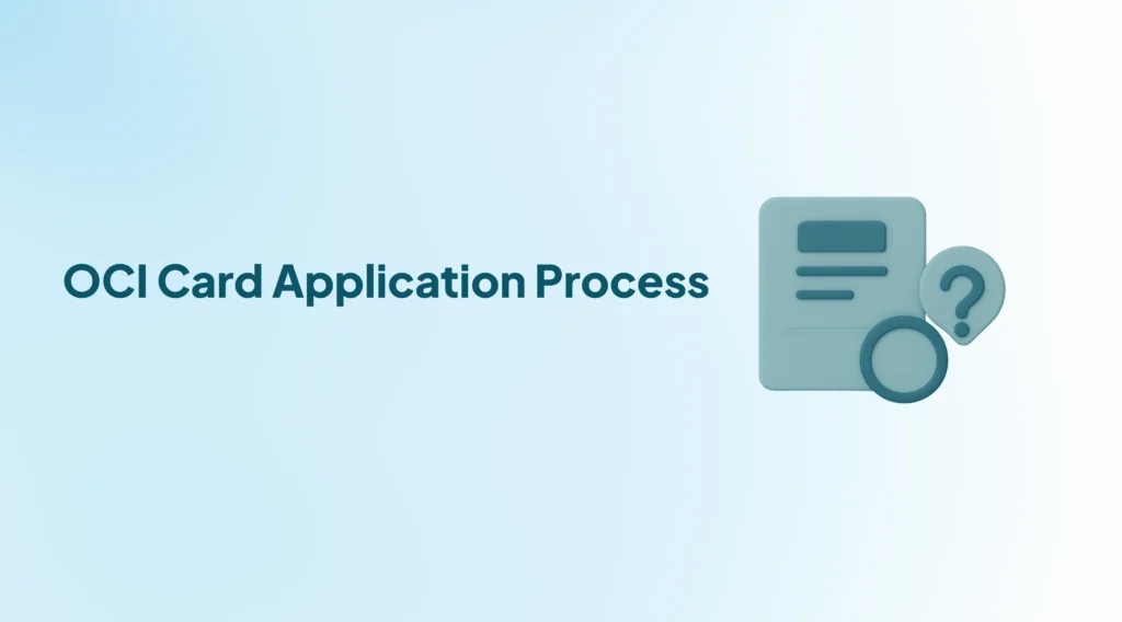 OCI Card Application Process - MostlyNRI