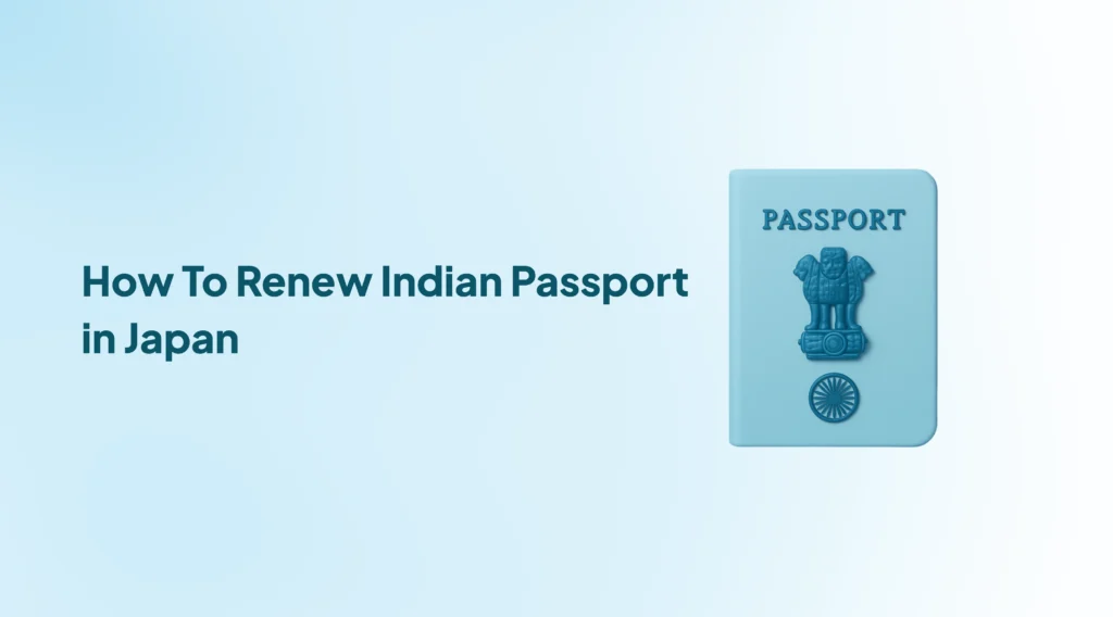 How To Renew Indian Passport in Japan - MostlyNRI