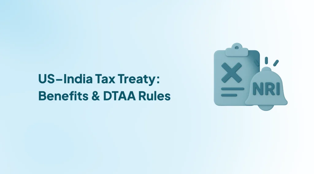 US–India Income Tax Treaty: Benefits, DTAA Rules & How to Claim Relief ...