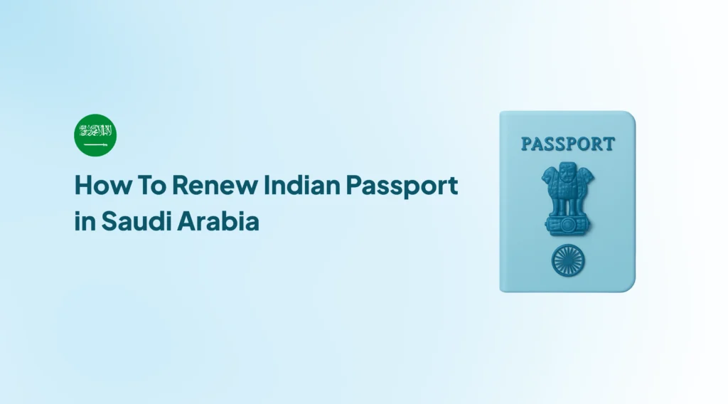 How To Renew Indian Passport in Saudi Arabia - MostlyNRI